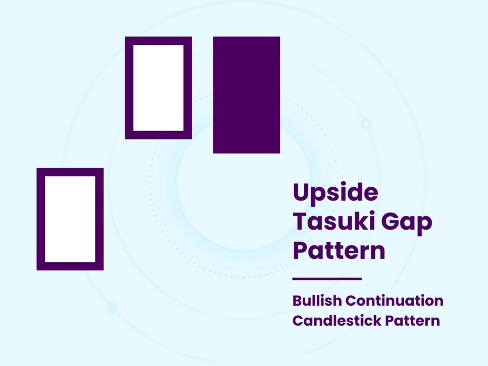 Upside Tasuki Gap Candlestick Patterns: How To Find & Trade